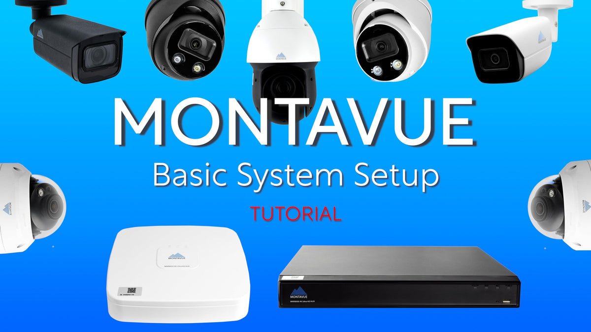 Montavue Basic System Setup Tutorial